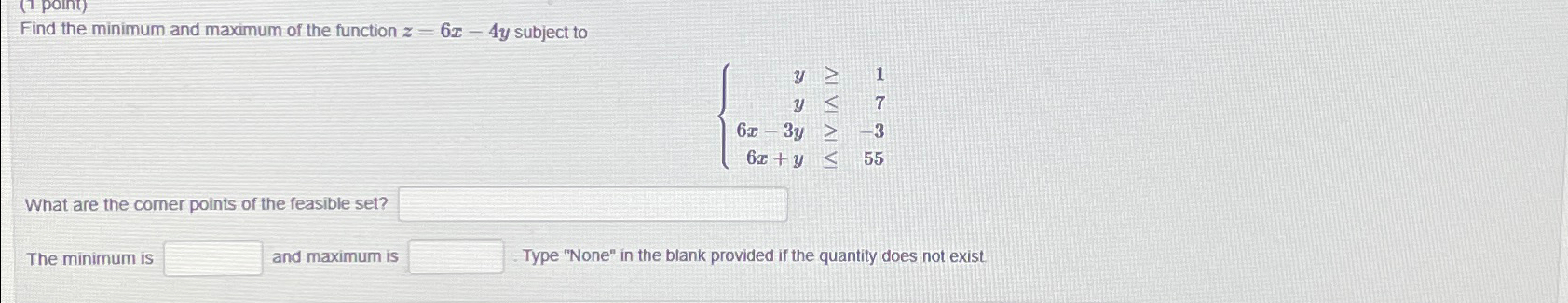 Solved Find the minimum and maximum of the function z=6x-4y | Chegg.com