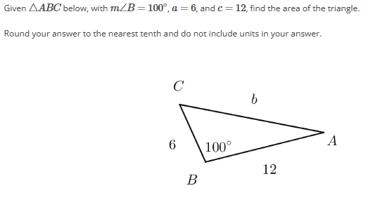 Solved Given ????ABC ﻿below, with m?B=100°,a=6, ﻿and c=12, | Chegg.com
