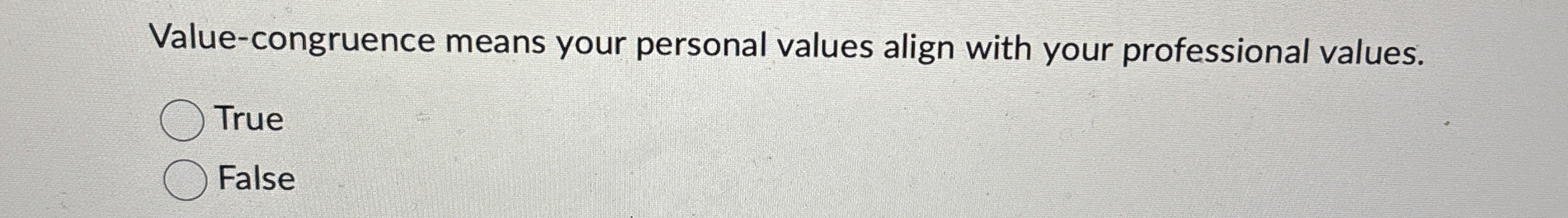 Solved Value-congruence means your personal values align | Chegg.com