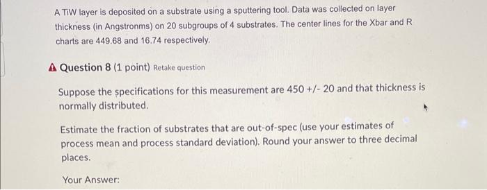 Solved A TiW layer is deposited on a substrate using a | Chegg.com