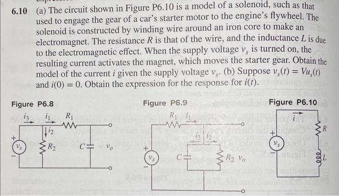 Solved 6.10 (a) The circuit shown in Figure P6.10 is a model | Chegg.com