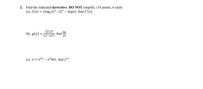 Solved 2. Find the indicated derivative. DO NOT simplify. ( | Chegg.com