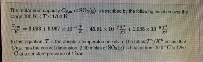 Solved The molar heat capacity Cp,m of SO2(g) is described | Chegg.com