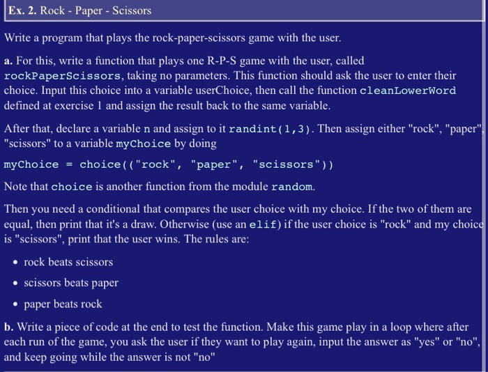 Solved = Ex. 2. Rock - Paper - Scissors Write a program that | Chegg.com