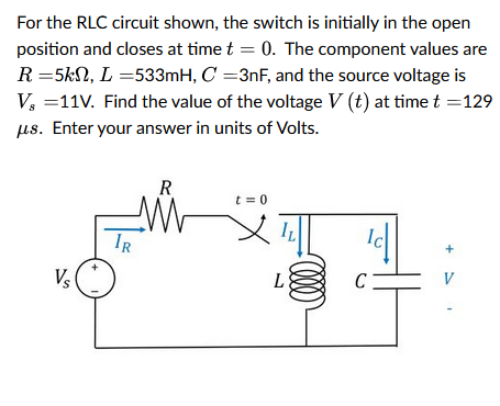 Solved For the RLC circuit shown, the switch is initially in | Chegg.com