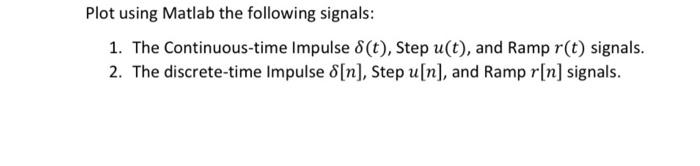 Solved Plot Using Matlab The Following Signals 1 The