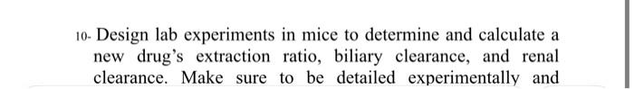 Solved 10- Design lab experiments in mice to determine and | Chegg.com