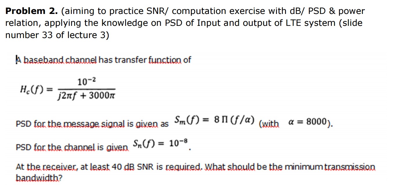 Solved Problem 2. (aiming to practice SNR/ ﻿computation | Chegg.com