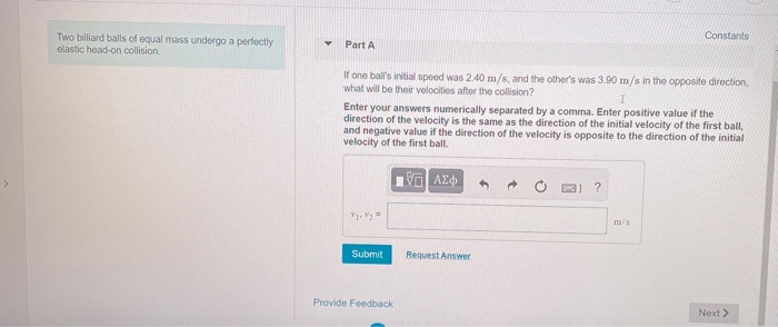 Solved Constants Two billiard balls of equal mass undergo a | Chegg.com