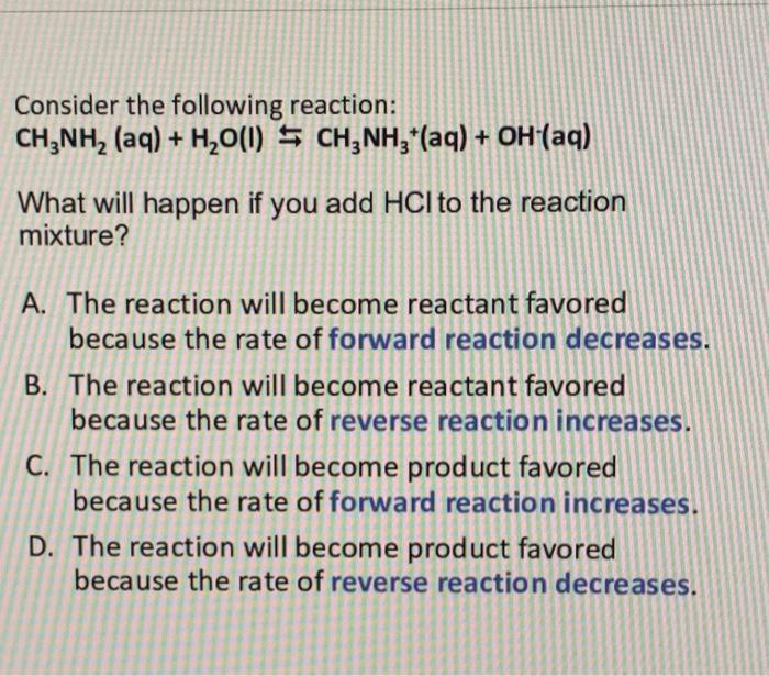 Solved Consider the following reaction: CH3NH2 (aq) + H2O(1) | Chegg.com