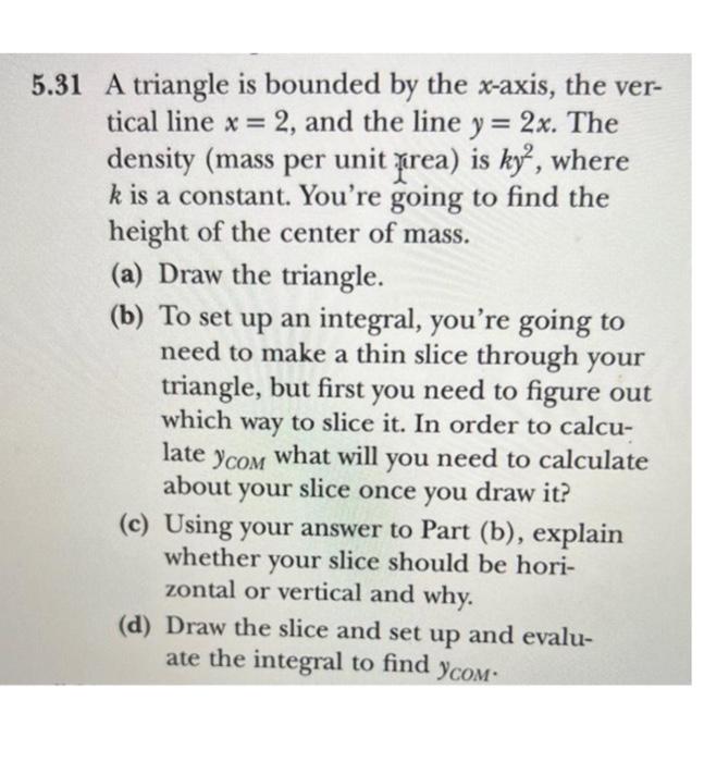 Solved 31 A triangle is bounded by the x-axis, the vertical | Chegg.com