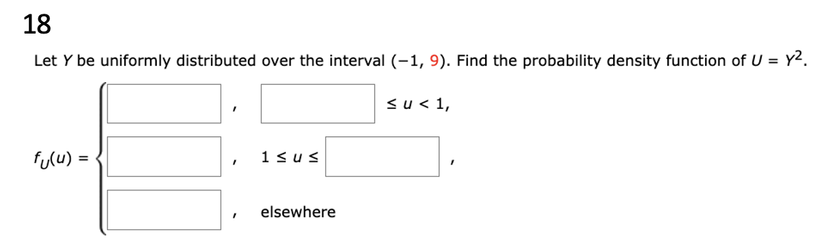 Solved 18Let Y ﻿be uniformly distributed over the interval | Chegg.com
