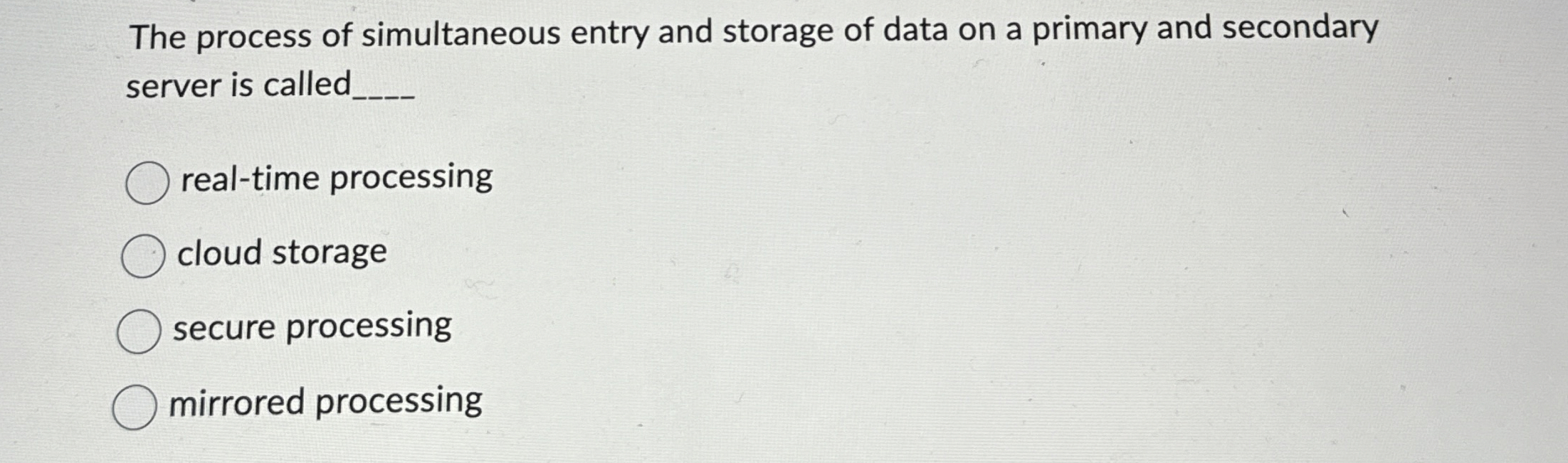 Solved The process of simultaneous entry and storage of data | Chegg.com