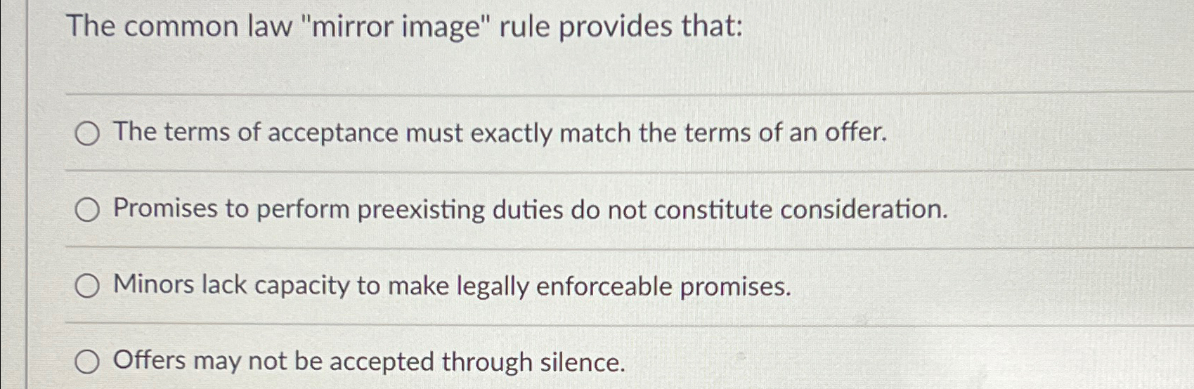 Solved The common law "mirror image" rule provides that:The | Chegg.com