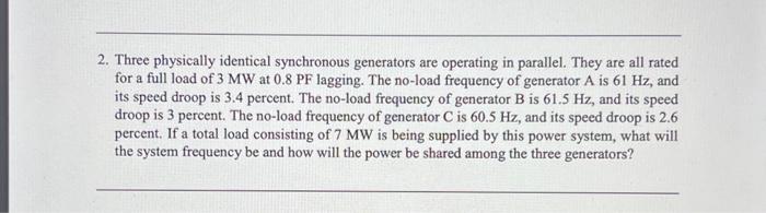 Solved 2. Three physically identical synchronous generators | Chegg.com