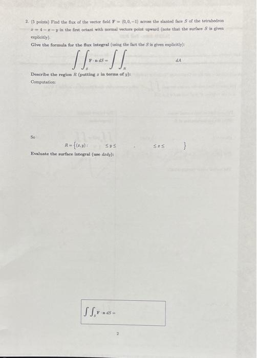 Solved 2. (5. points) Find the fiux of the veter frld | Chegg.com