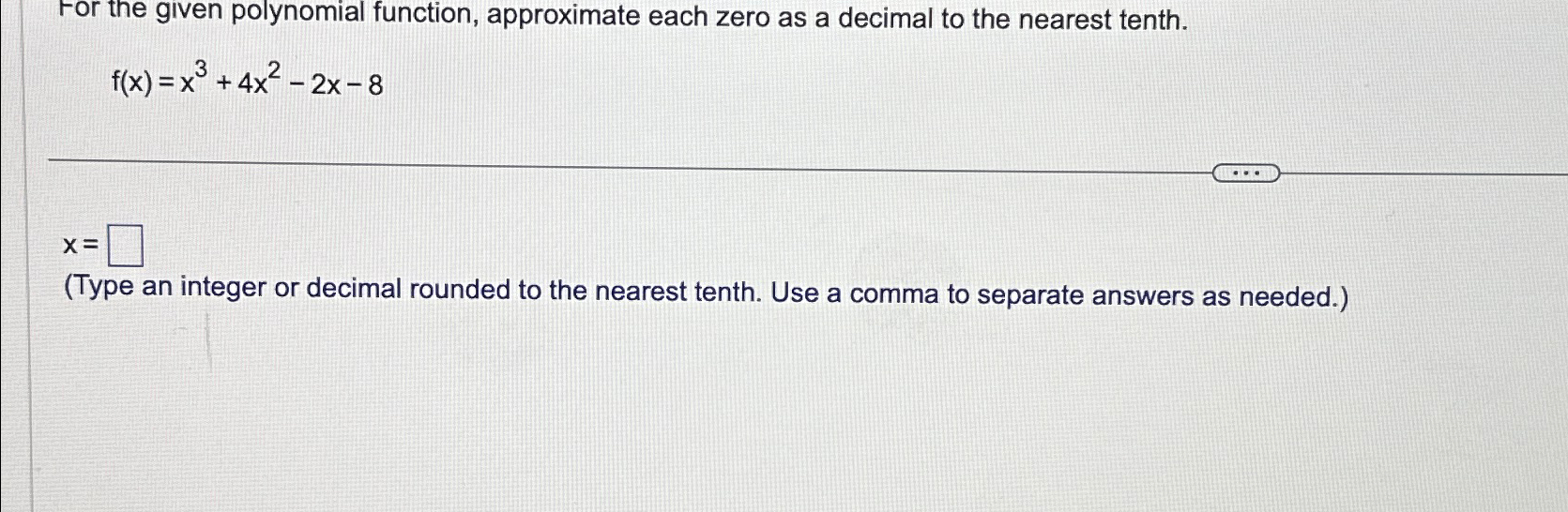 Solved For the given polynomial function, approximate each | Chegg.com