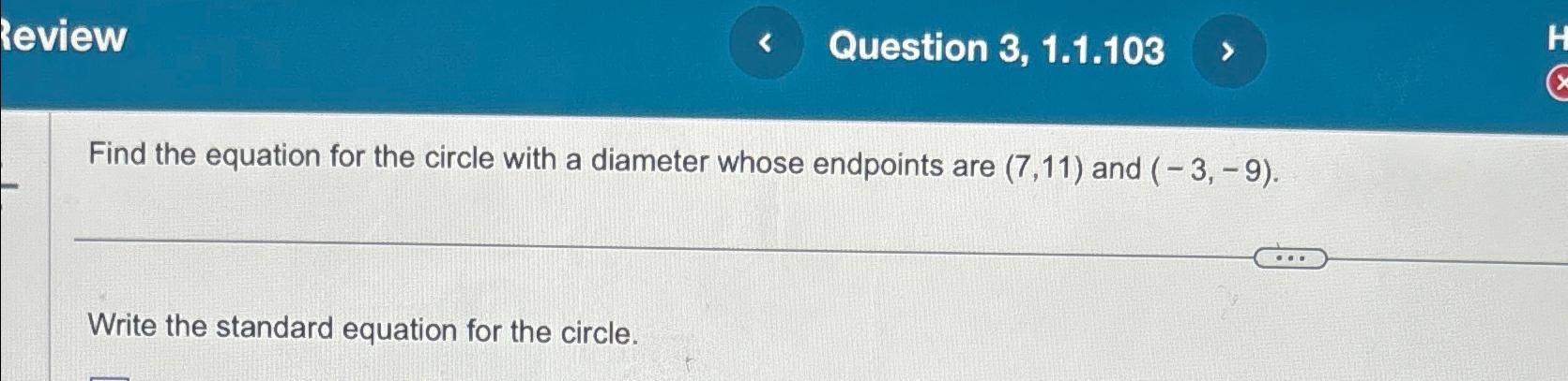 Solved Question 3, 1.1.103Find the equation for the circle | Chegg.com