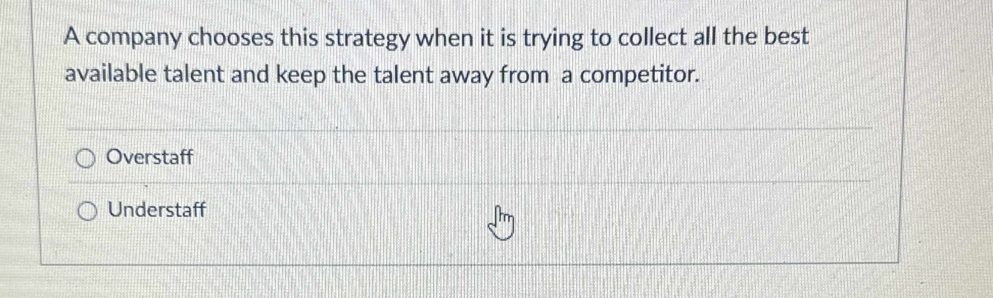 Solved A company chooses this strategy when it is trying to | Chegg.com
