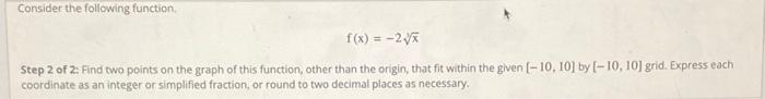 Solved Consider the following function. f(x)=−23x Step 2 of | Chegg.com