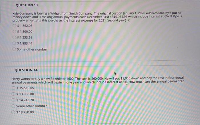 Solved QUESTION 13 Kyle Company is buying a widget from | Chegg.com