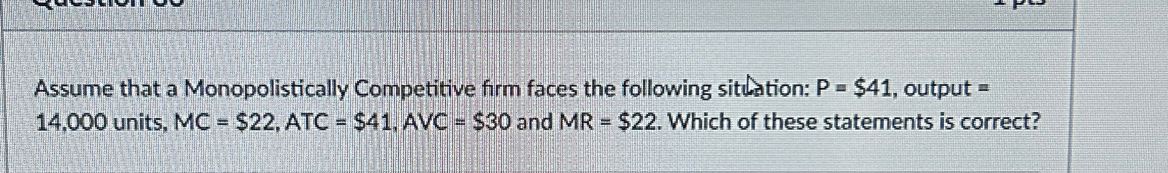 Solved Assume that a Monopolistically Competitive firm faces | Chegg.com