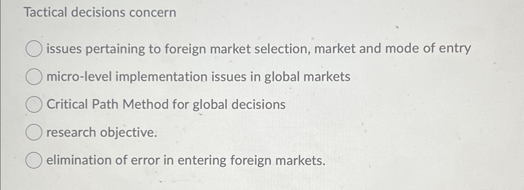 Solved Tactical decisions concernissues pertaining to | Chegg.com