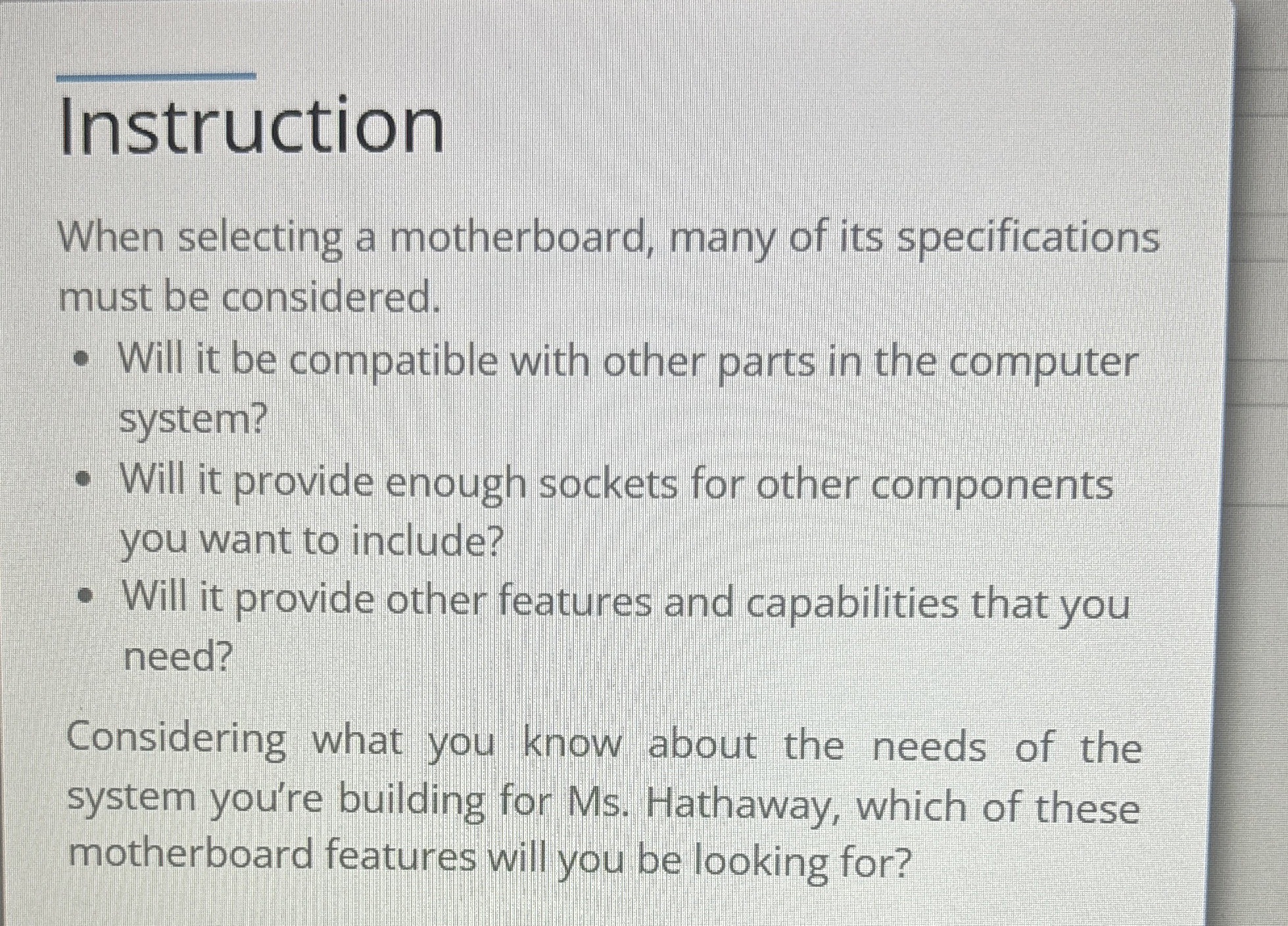 Solved InstructionWhen selecting a motherboard, many of its | Chegg.com