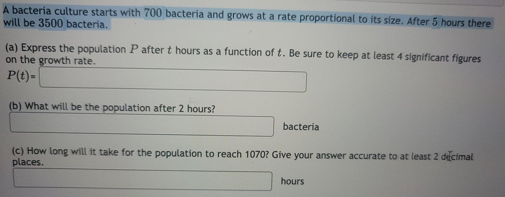 Solved A population of bacteria is growing according to the | Chegg.com