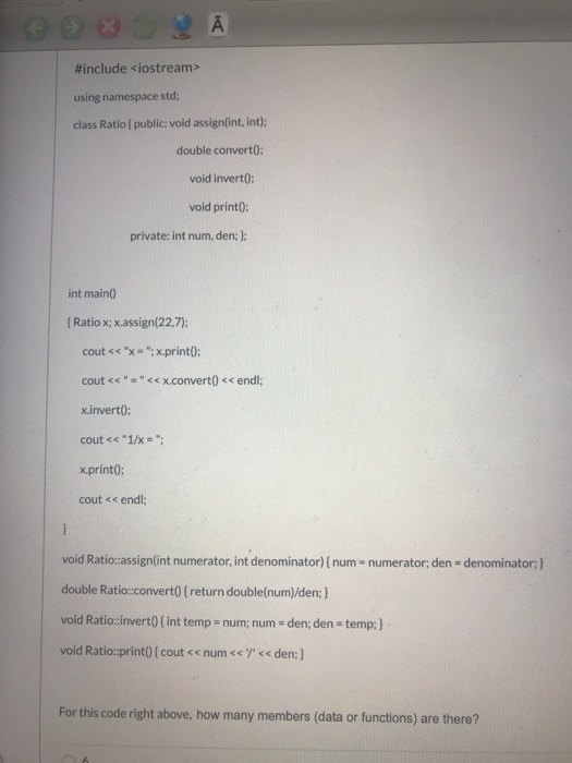 Solved #include using namespace std; class Ratio { public | Chegg.com