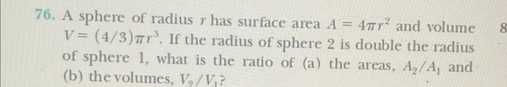 Solved A sphere of radius r ﻿has surface area A=4πr2 ﻿and | Chegg.com