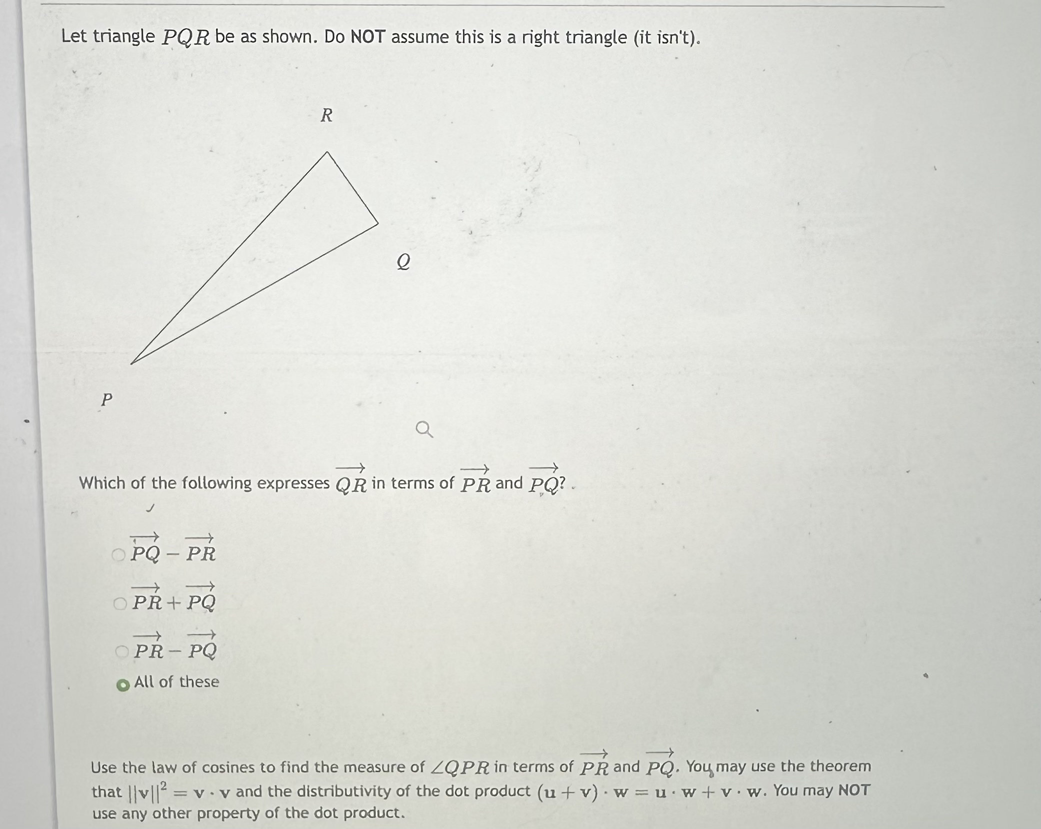 Solved Let triangle PQR ﻿be as shown. Do NOT assume this is | Chegg.com