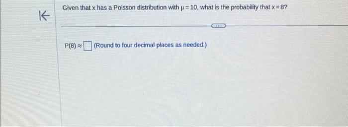 Solved Given that x has a Poisson distribution with μ=10, | Chegg.com