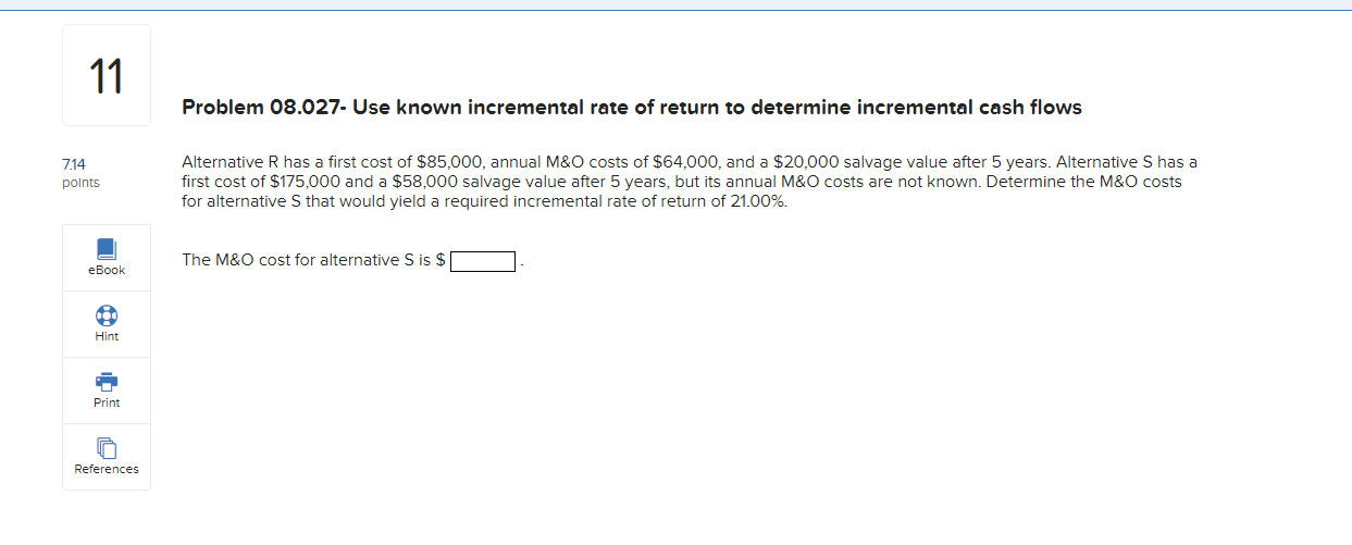 Solved Problem 08.027- ﻿Use known incremental rate of return | Chegg.com
