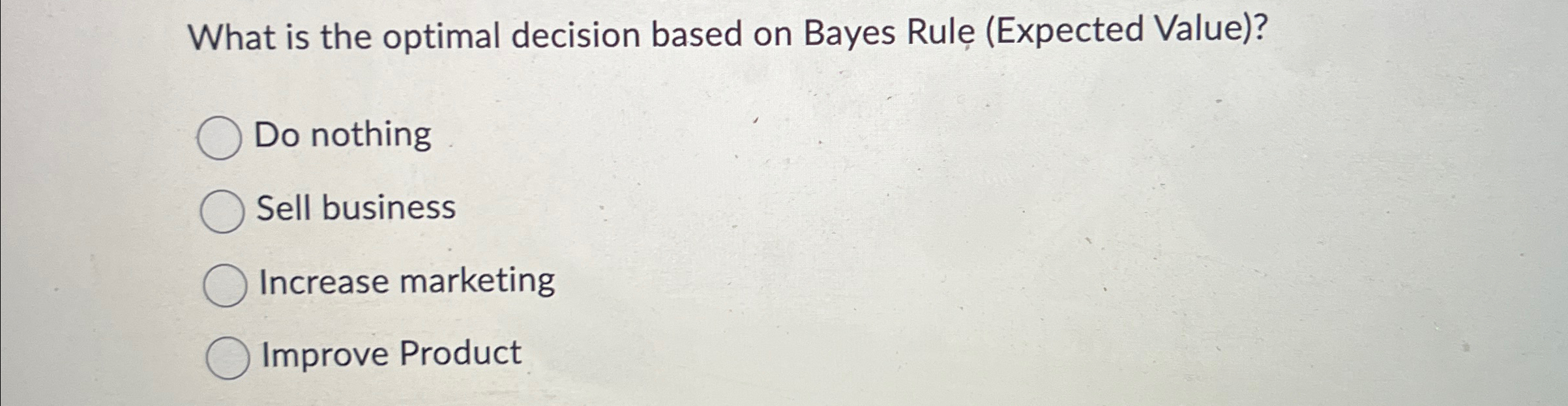 Solved What is the optimal decision based on Bayes Rule | Chegg.com