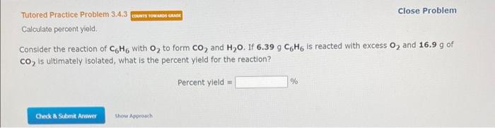 Solved Consider the reaction of C6H6 with O2 to form CO2 and | Chegg.com