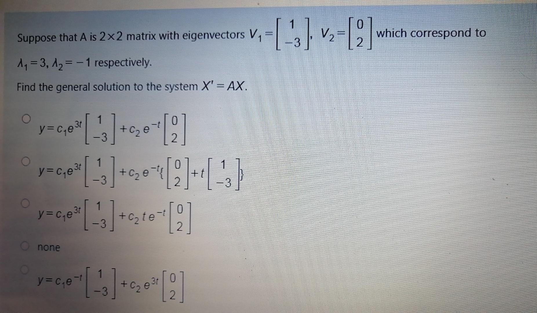Solved Suppose That A Is 2x2 Matrix With Eigenvectors V