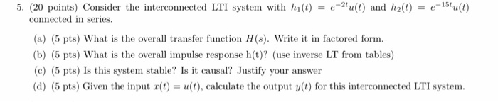 Solved 5. (20 points) Consider the interconnected LTI system | Chegg.com