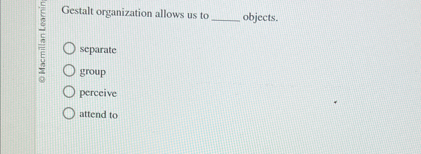 Solved objects.separategroupperceiveattend to | Chegg.com