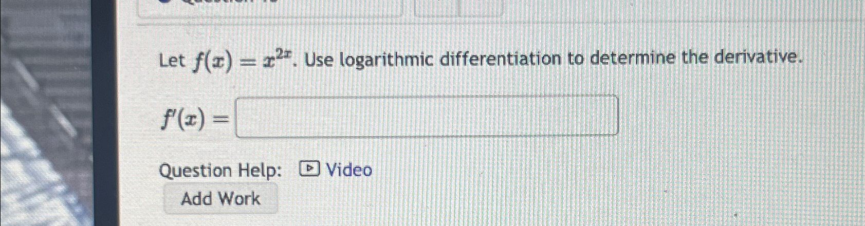 Solved Let f(x)=x2x. ﻿Use logarithmic differentiation to | Chegg.com