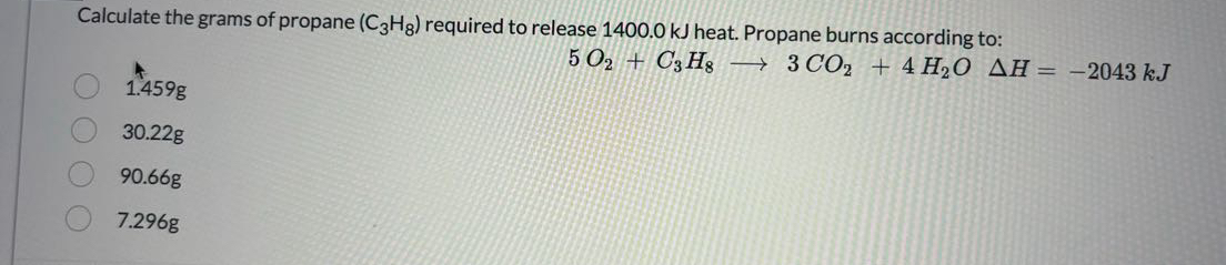 Solved Calculate the grams of propane (C3H8) ﻿required to | Chegg.com