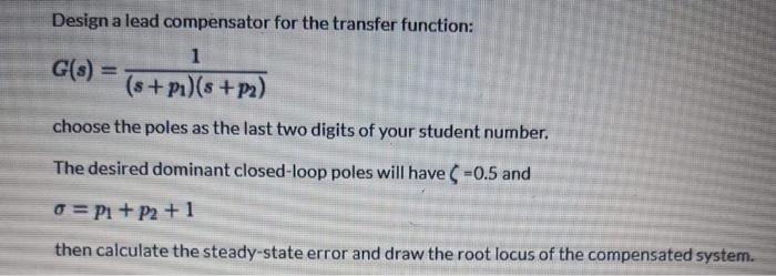 Solved Design a lead compensator for the transfer function: | Chegg.com