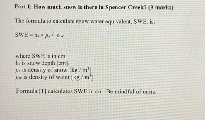 Part I: How much snow is there in Spencer Creek? ( 9 | Chegg.com