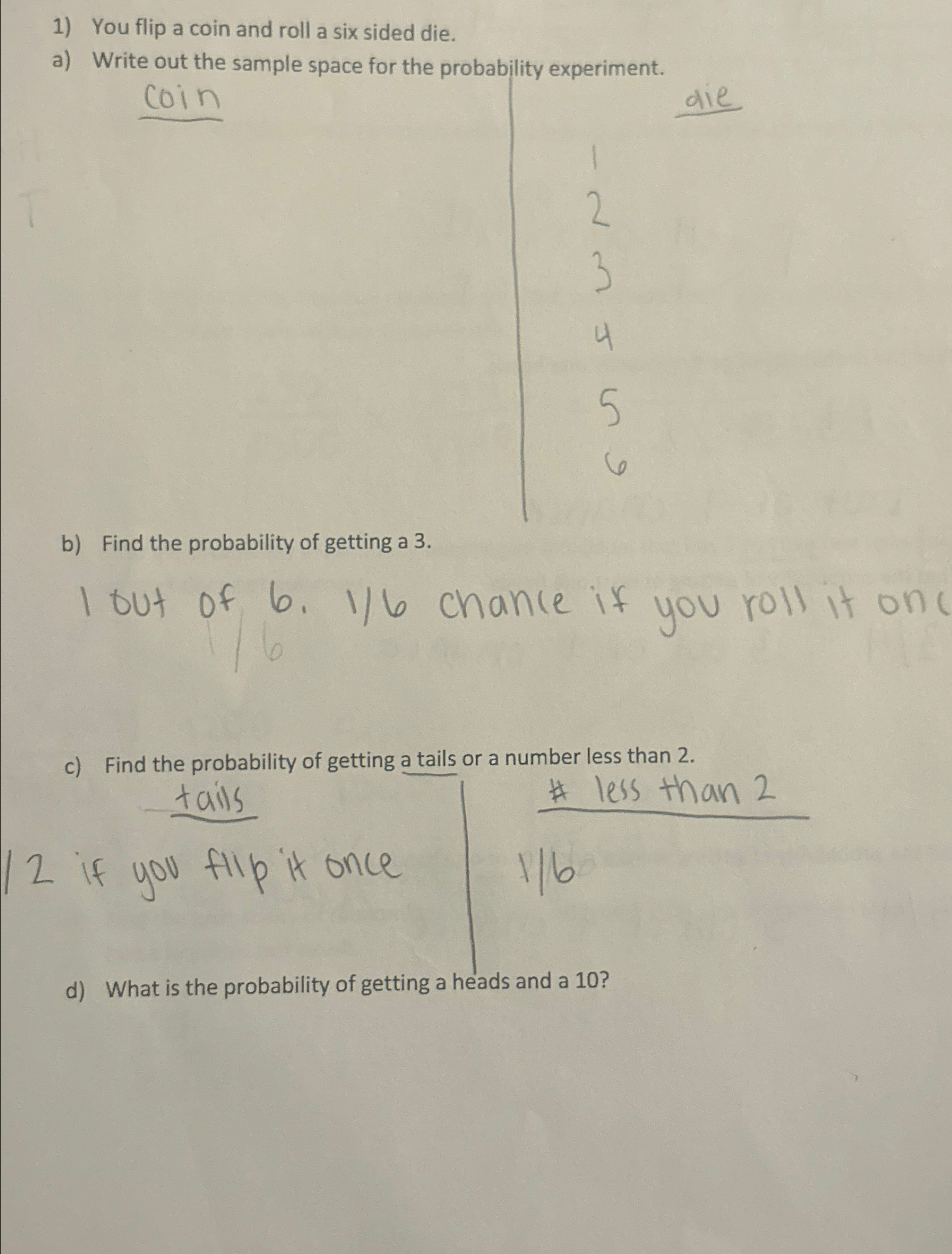 You flip a coin and roll a six sided die.a) ﻿Write | Chegg.com