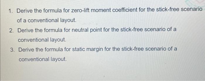Solved 1. Derive the formula for zero-lift moment | Chegg.com