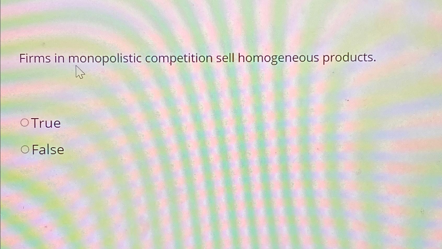 Solved Firms in monopolistic competition sell homogeneous | Chegg.com