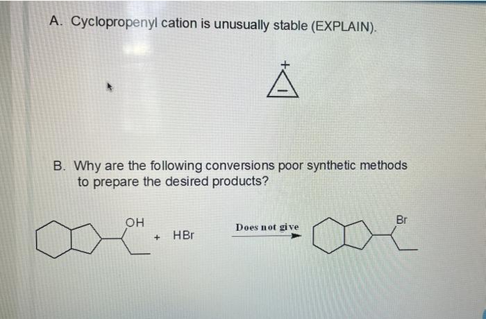 Solved A. Cyclopropenyl cation is unusually stable | Chegg.com