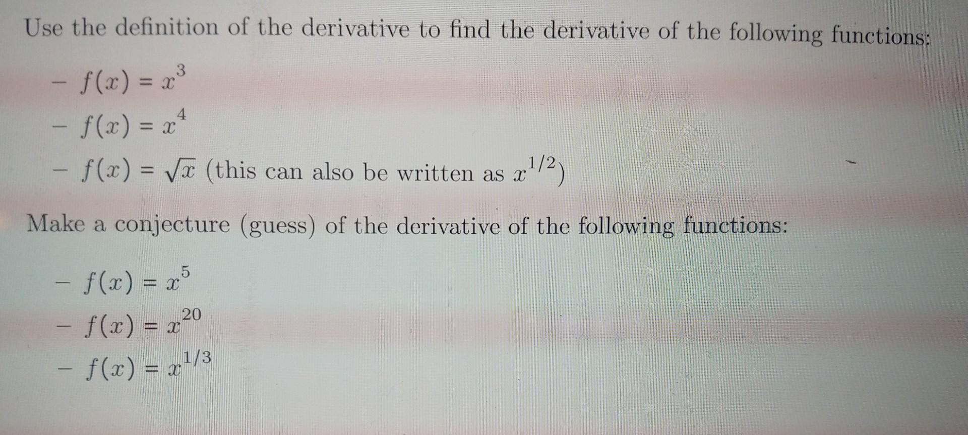 Solved Use the definition of the derivative to find the | Chegg.com