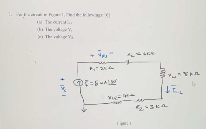 Solved 1. For the circuit in Figure 1, Find the followings: | Chegg.com