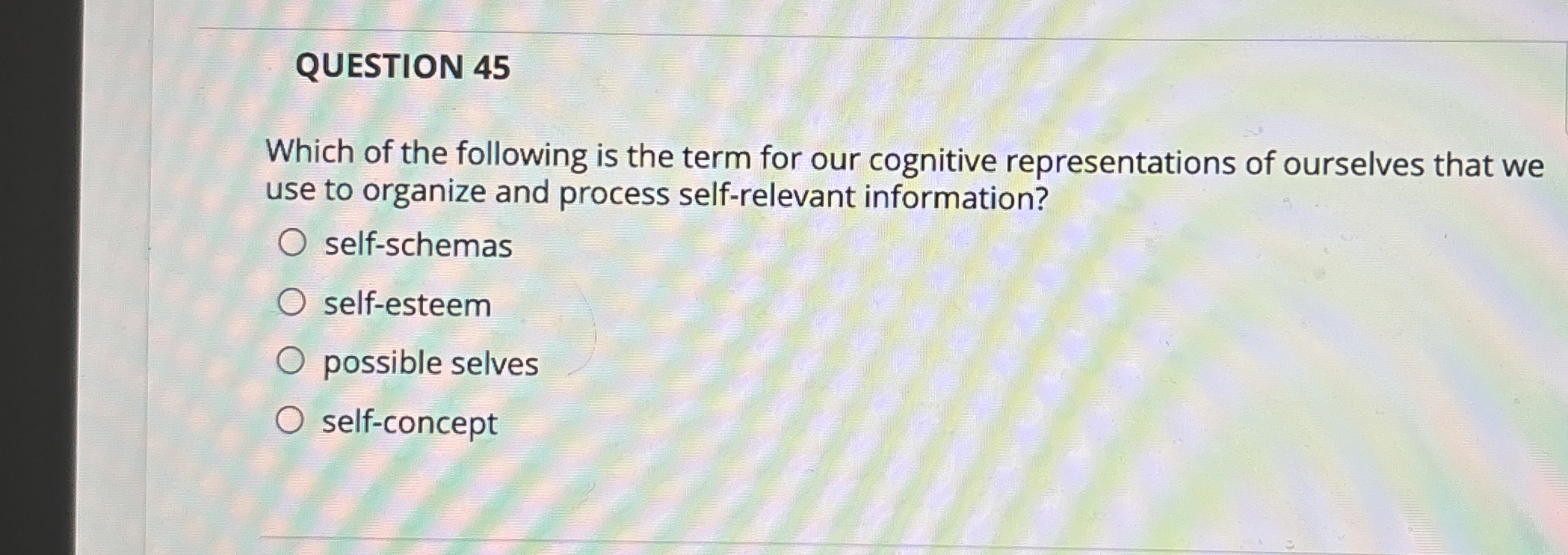 Solved QUESTION 45Which of the following is the term for our | Chegg.com